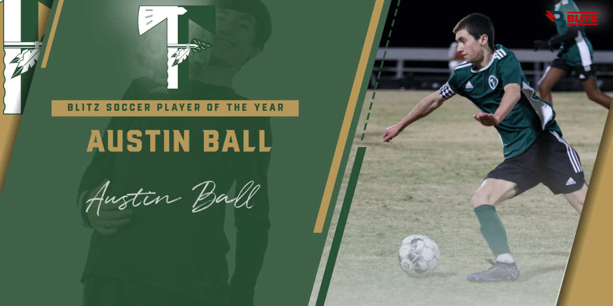 BLITZ Soccer Player of the Year: Austin Ball – BLITZ